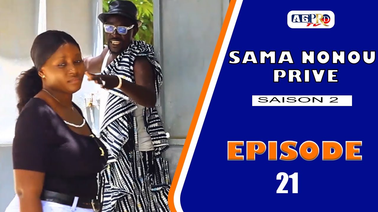 SAMA NONOU PRIVE saison 2 Episode 21 **VOSTFR** - YouTube