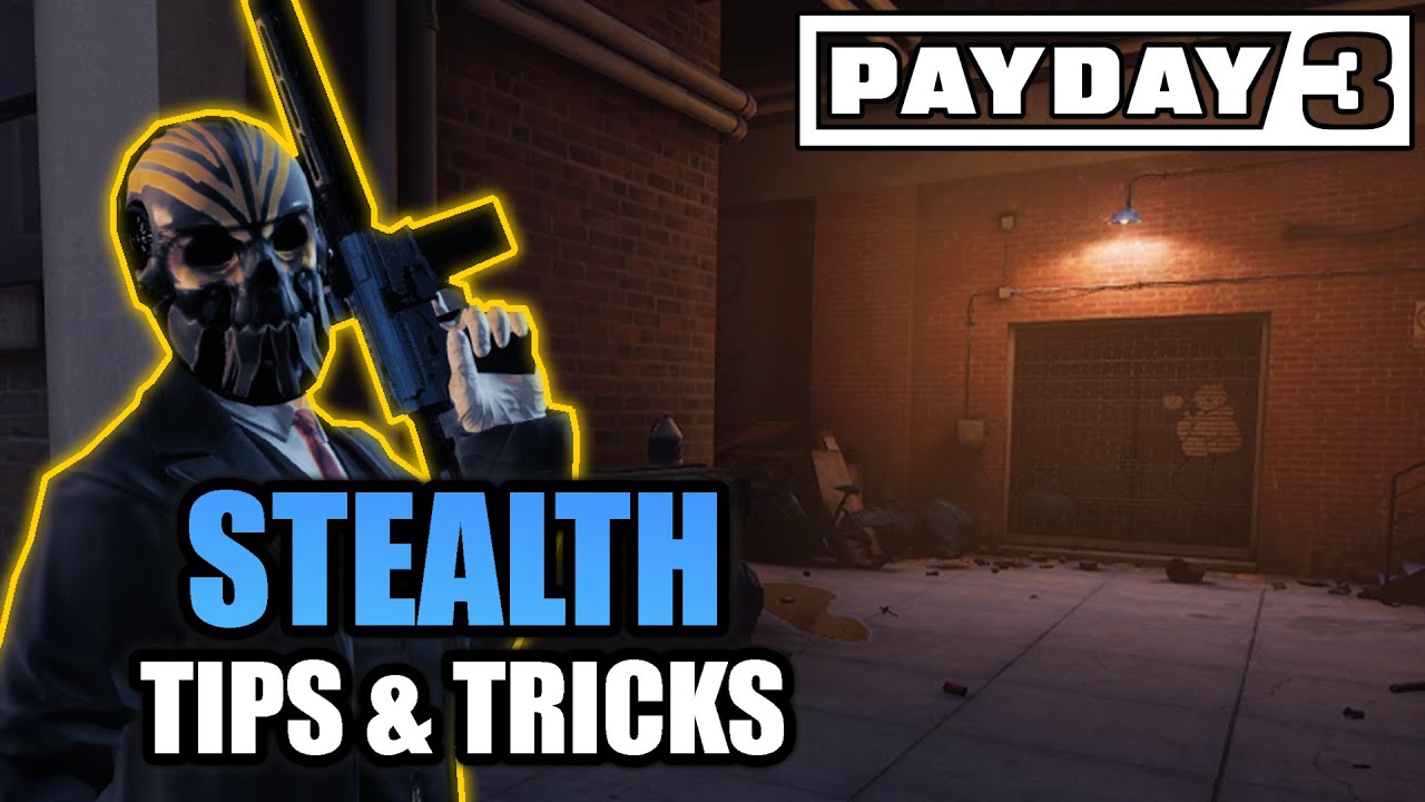 TOP 15 Tips & Tricks for Stealth in PAYDAY 3 - YouTube