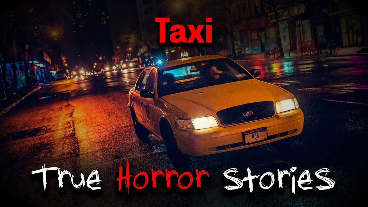 3 Unsettling TRUE Taxi Horror Stories (Vol. 1) - YouTube