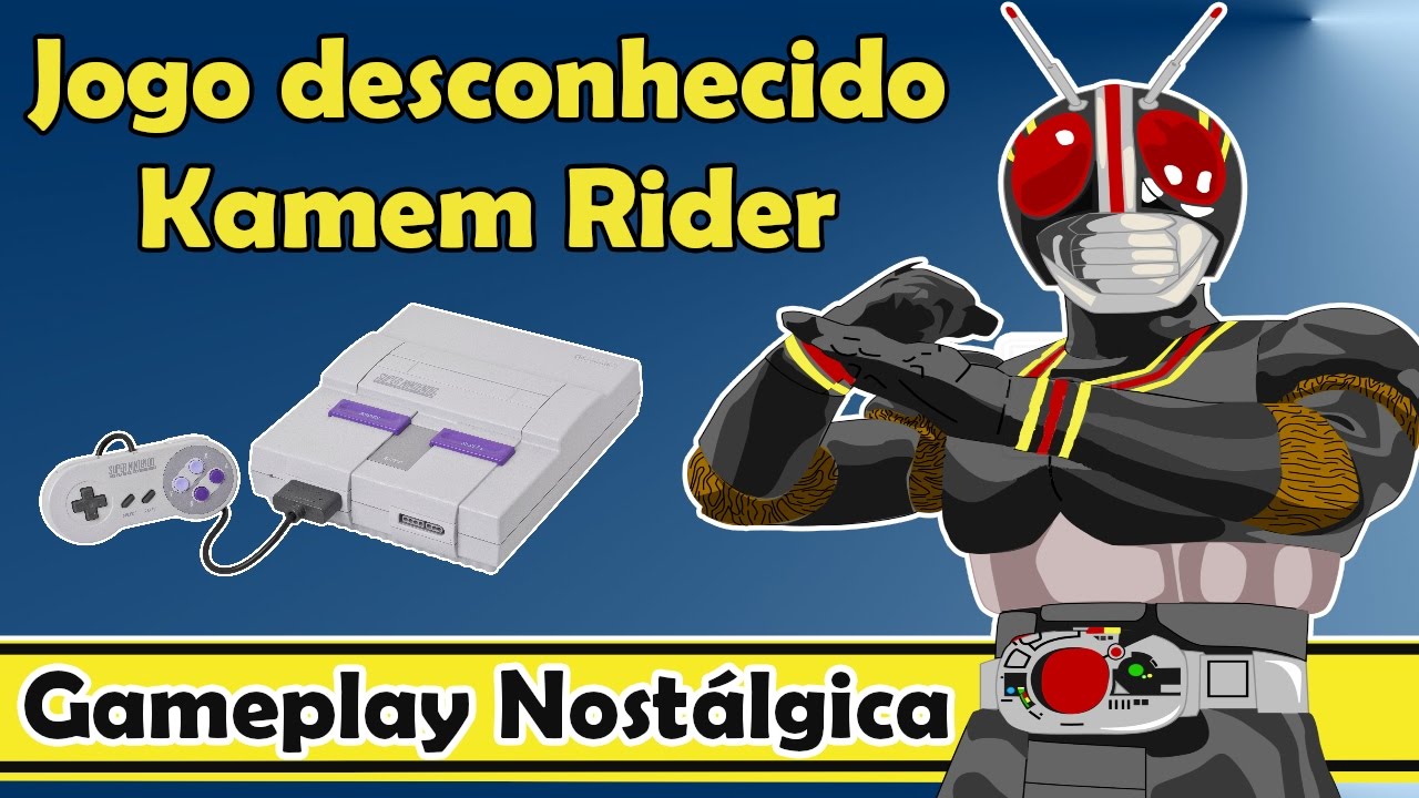 Kamen Rider um jogo perdido do Snes Gameplay Nostalgica - YouTube