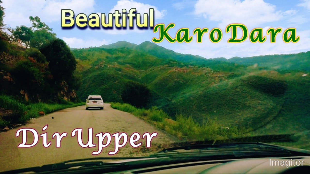 Beautiful Place in Pakistan | Beautiful Karo Dara Wari Dir Upper ...