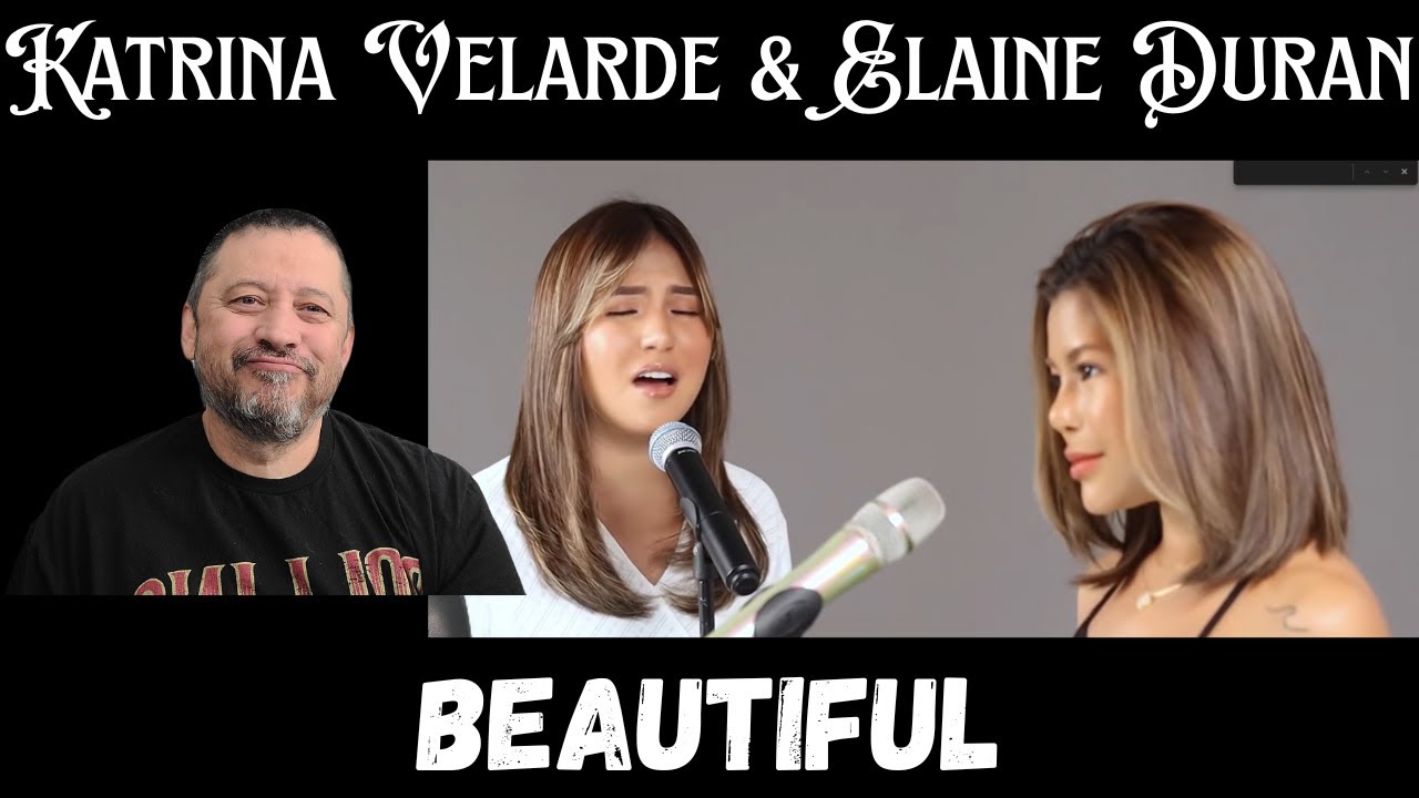 First Time Reaction - Katrina Velarde & Elaine Duran - Beautiful ...