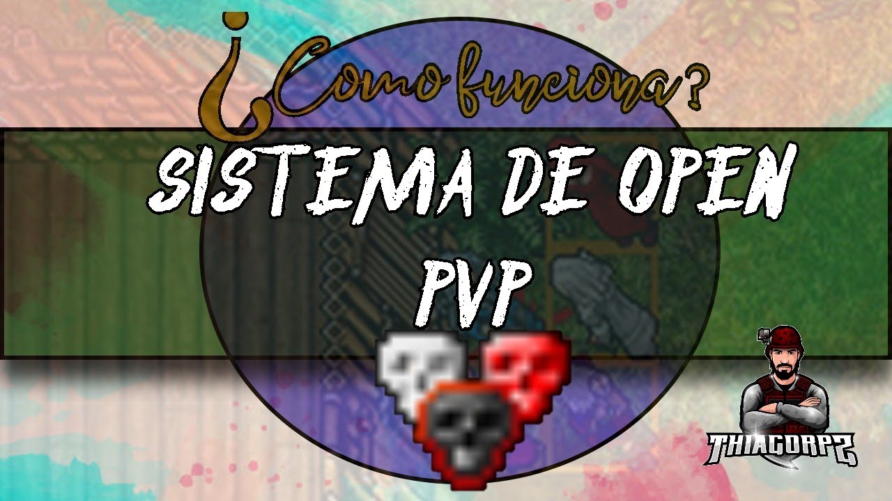 OPEN PVP SYSTEM ¿COMO FUNCIONA? GUIA BASICA | Tibia - YouTube