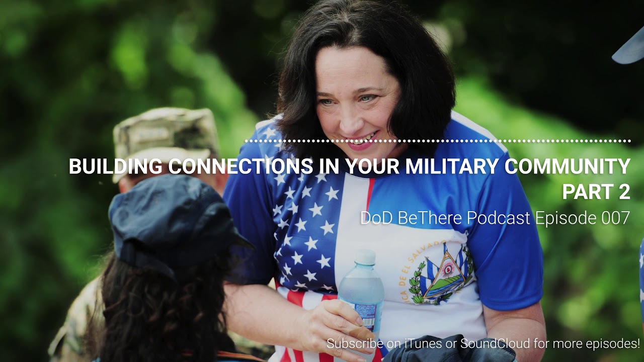 Building Connections in Your Military Community — Part 2 - YouTube
