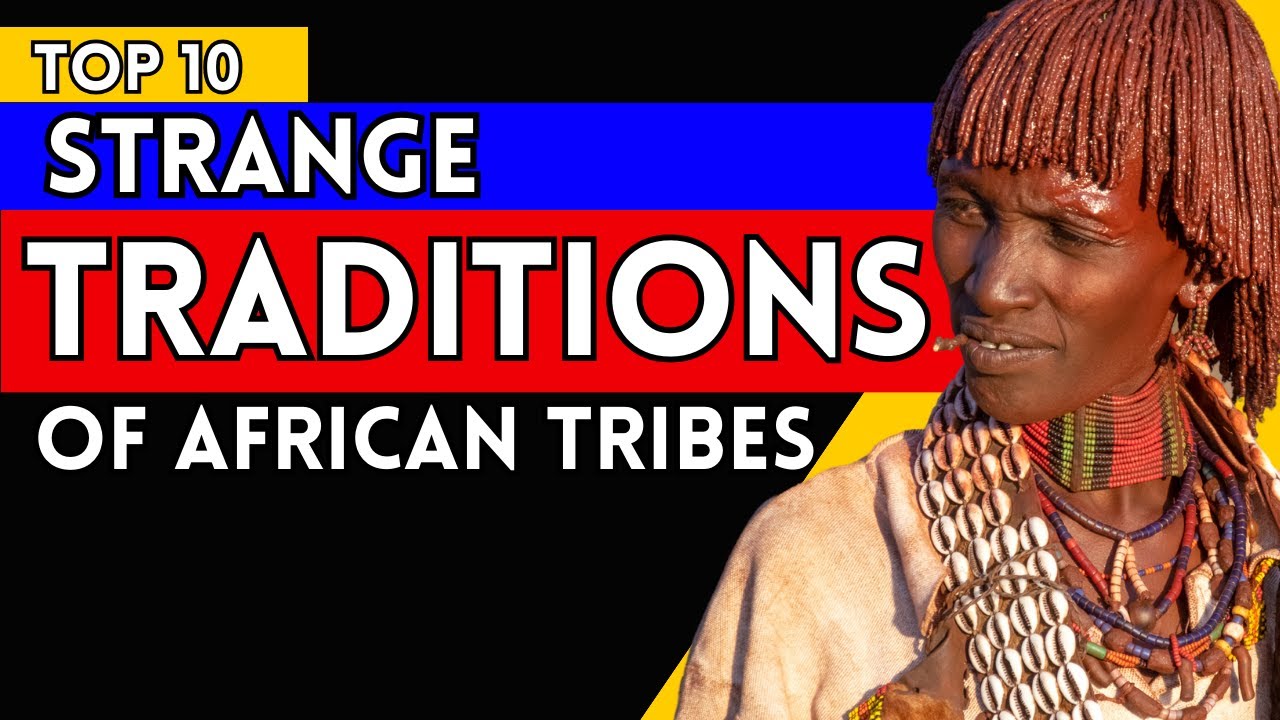 Top 10 Unique African Traditions That Celebrate Cultural Diversity and ...
