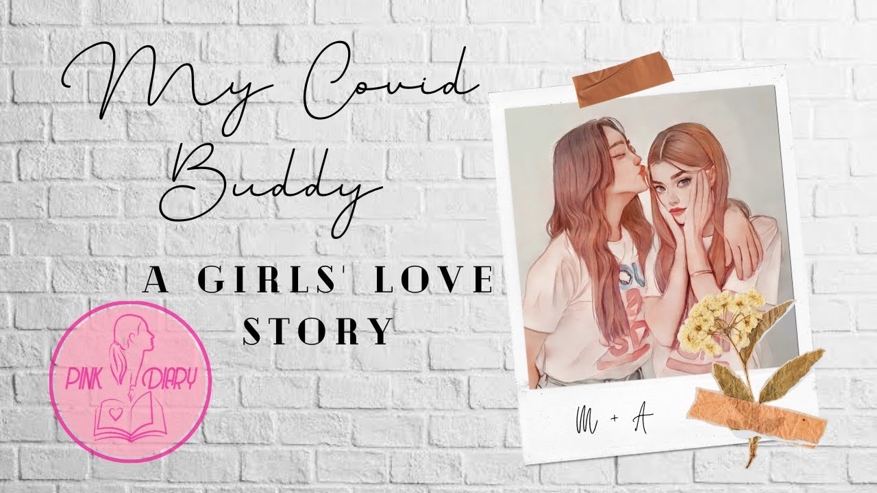 MY COVID BUDDY | TAGALOG GL SHORT STORY | LESBIAN LOVE STORY | LGBT ...