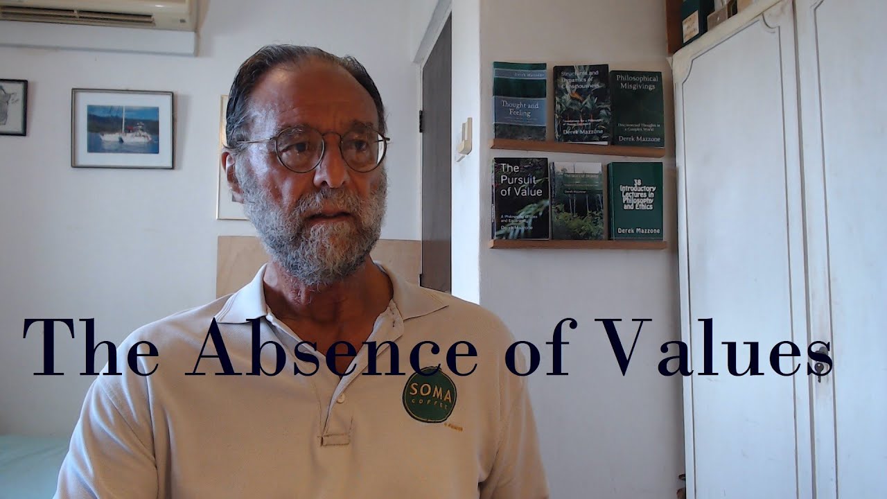 Philosophy of Value Podcast, S9, 35, The Absence of Values - YouTube