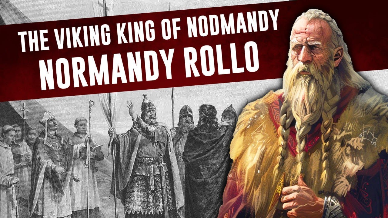 Normandy Rollo | The Viking who founded Normandy | The Vikings - YouTube