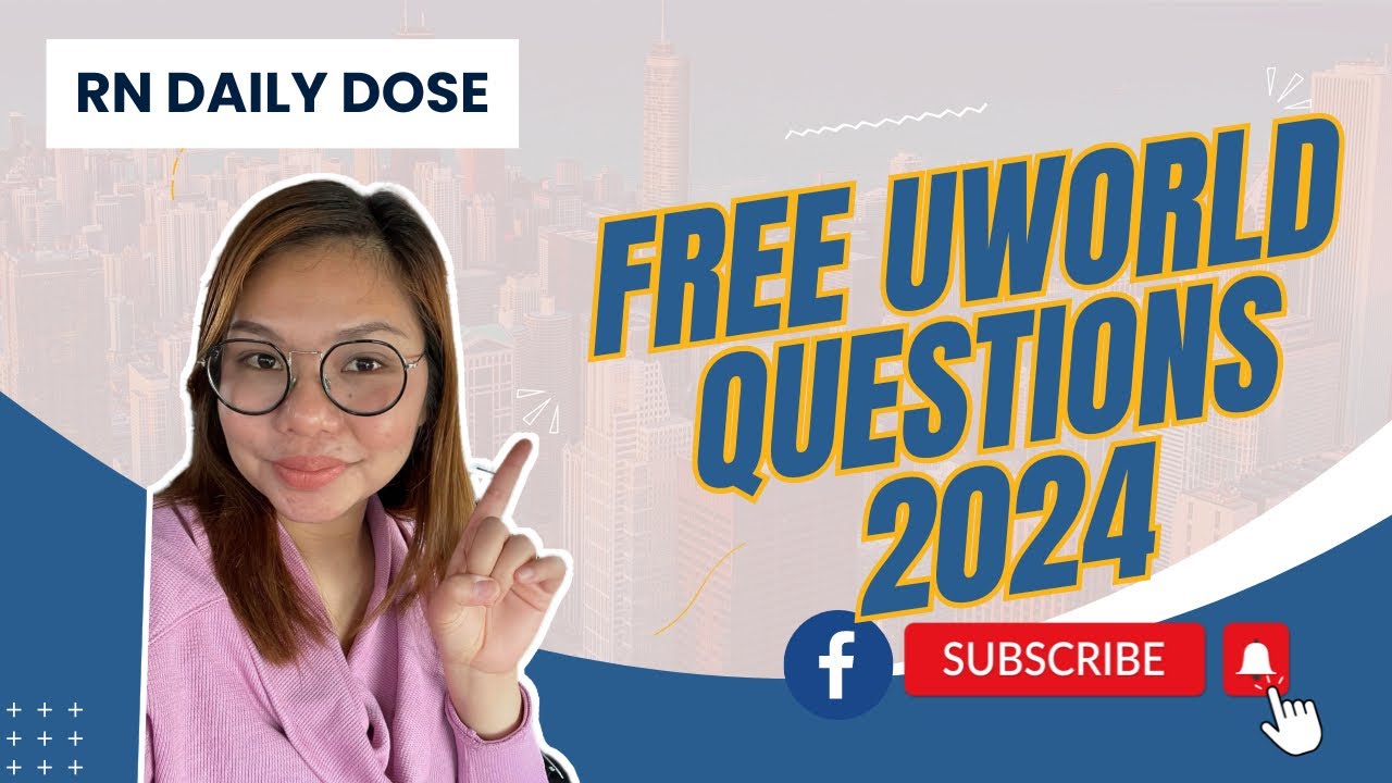 FREE UWORLD QUESTIONS 2024 FOR NCLEX l RN DAILY DOSE - YouTube