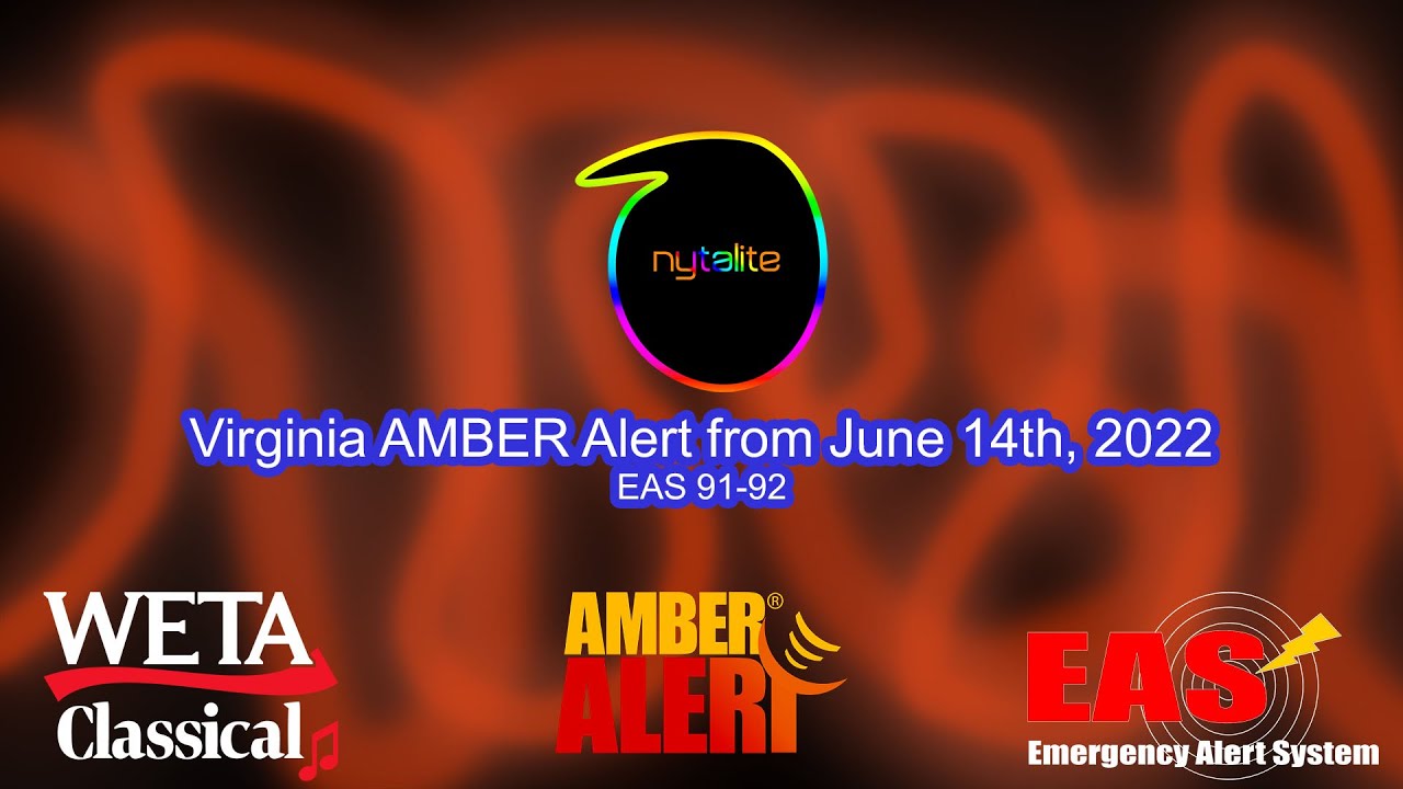 Virginia AMBER Alert from June 14th, 2022 - EAS 91-92 - YouTube
