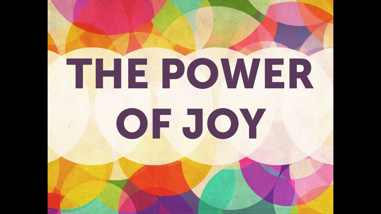 The Power of Joy #2. 10-4-20 - YouTube