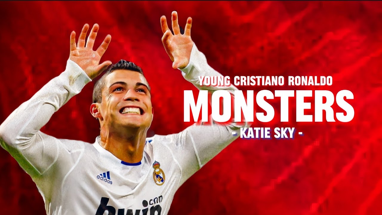 Young Cristiano Ronaldo "Monsters"-Katie Sky | Crazy Skills,Goals ...