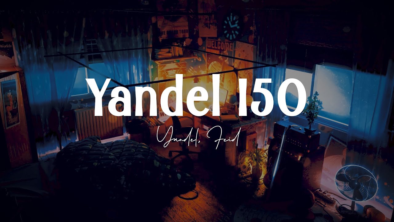 Yandel, Feid Yandel 150 LetraLyrics - YouTube