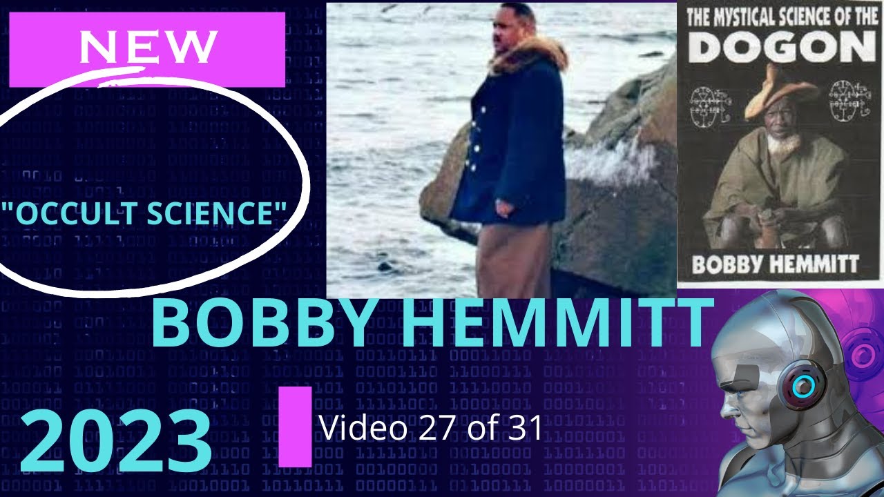 Bobby Hemmitt New Occult Science Pt 27 31 Esoteric Gnostic