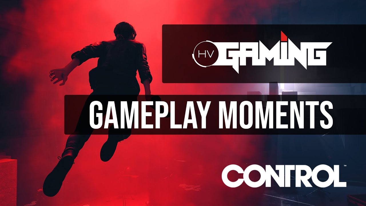 Control Gameplay Moments - YouTube