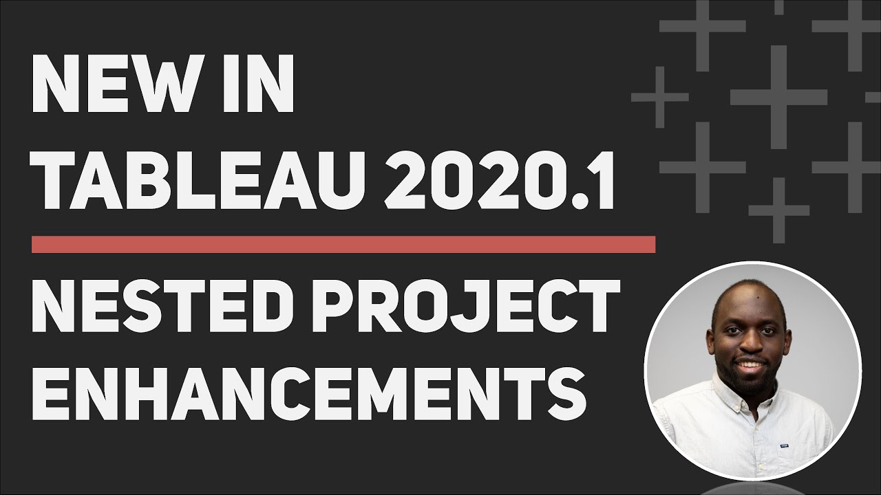 How to use Nested Project Enhancements in Tableau Server & Online 2020. ...