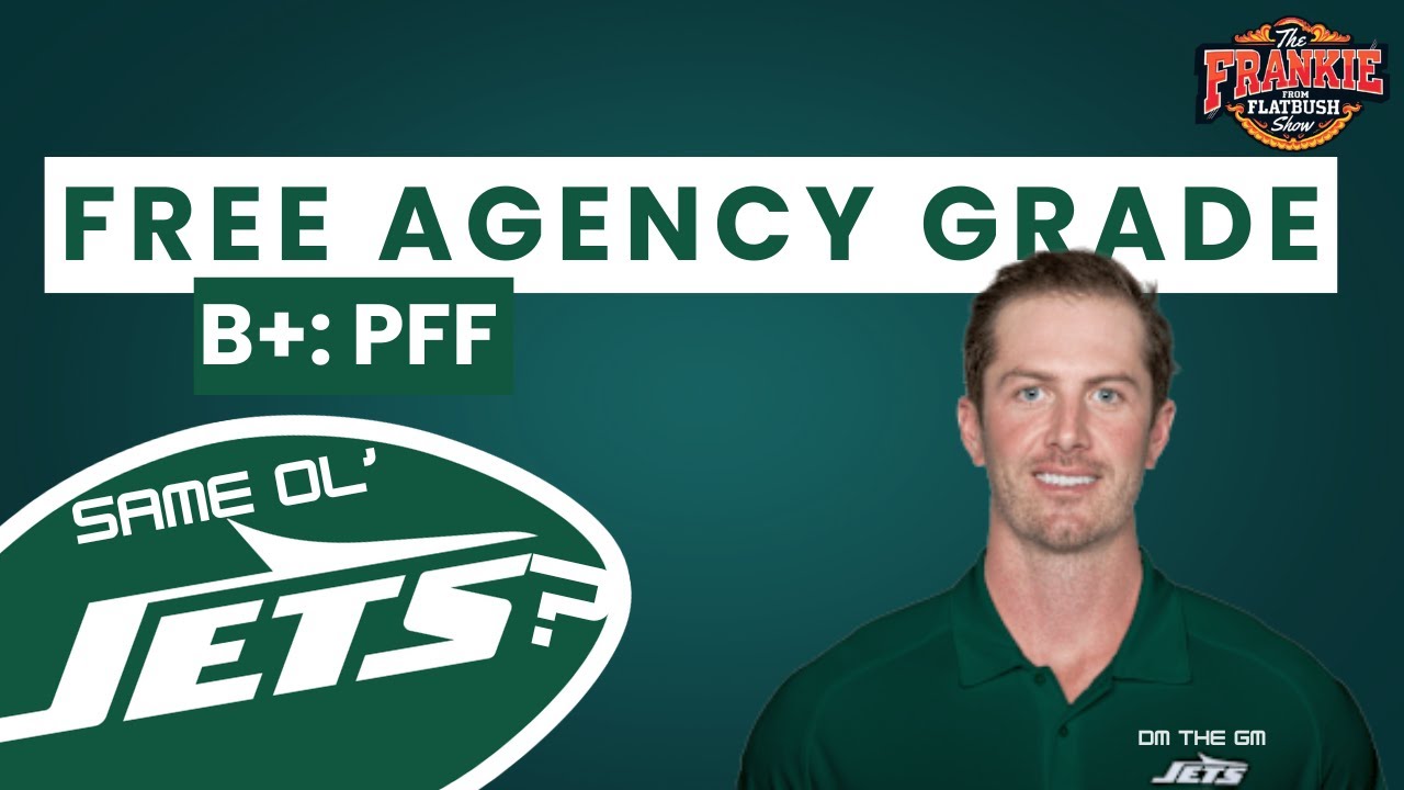 REPORT: Jets Moves Graded as B+ | PFF Grades Differ Significantly from ...