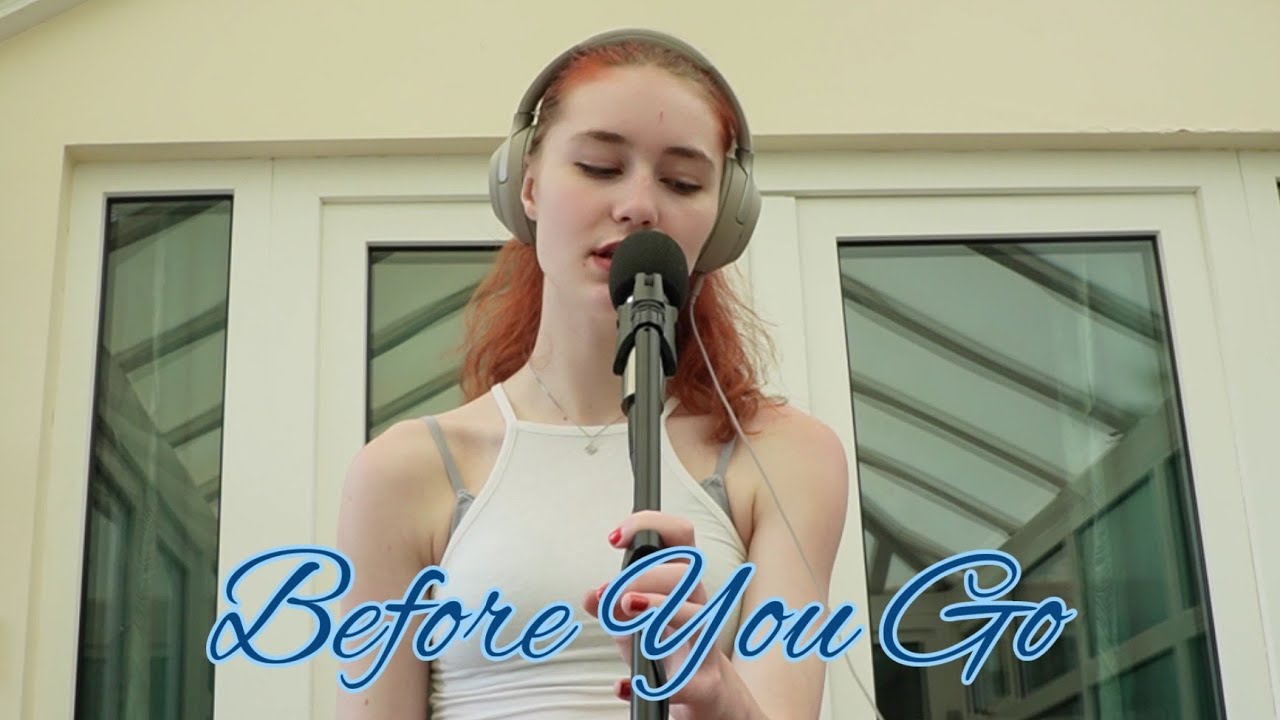 Before You Go by Lewis Capaldi Cover Song - YouTube