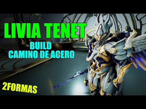 WARFRAME | ⚔ BUILD PARA LIVIA TENET!! ⚔ | NUEVAS ARMAS TENET EN WF ...