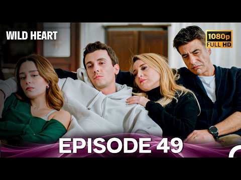 Wild Heart Episode 49 (Long Version)