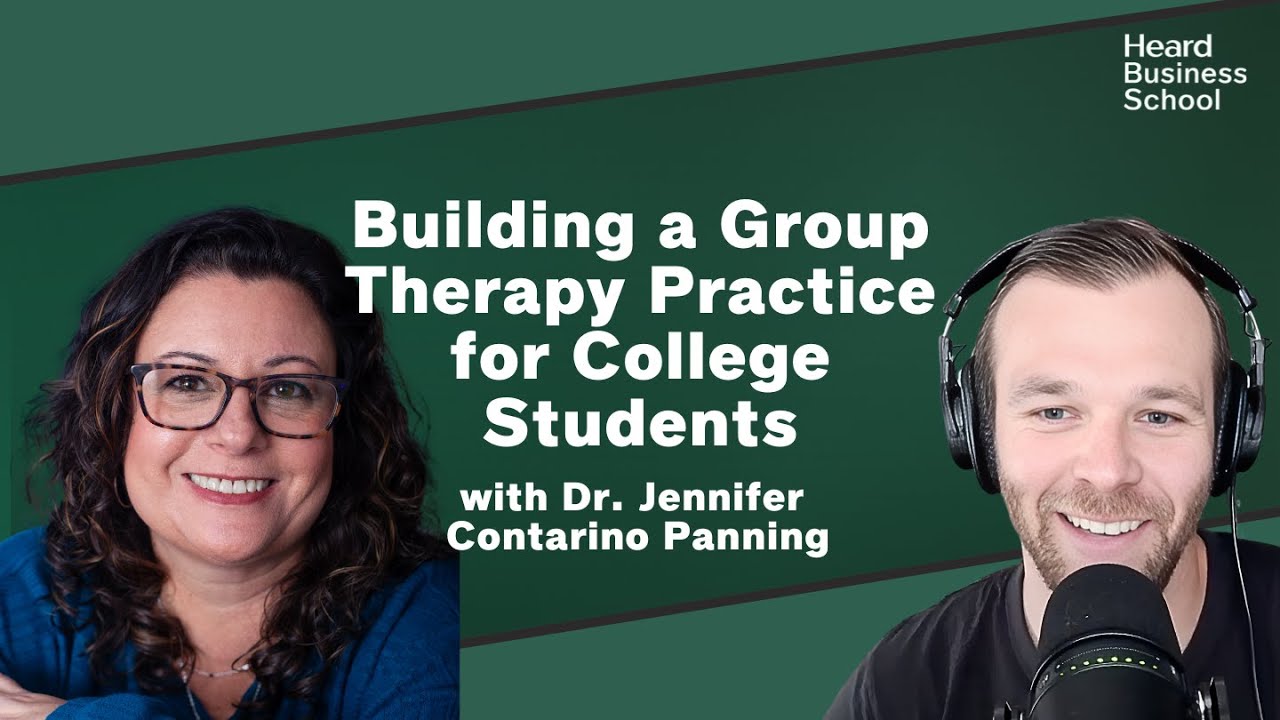 Building a Group Therapy Practice for College Students with Dr ...