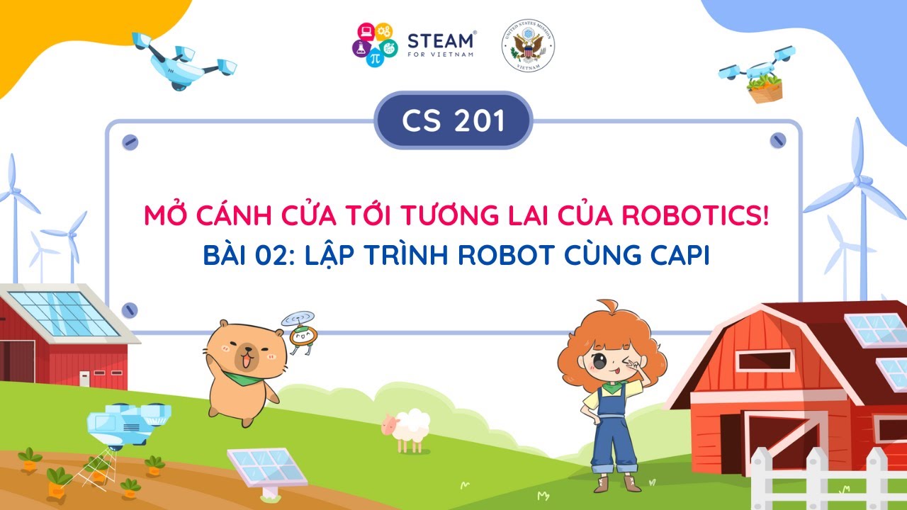 Bài 2: Lập trình Robot cùng Capi | CS201_2024 - Khám phá thế giới ...