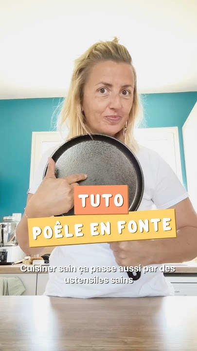 Tuto poêle en fonte. Culottage, utilisation et entretien - YouTube