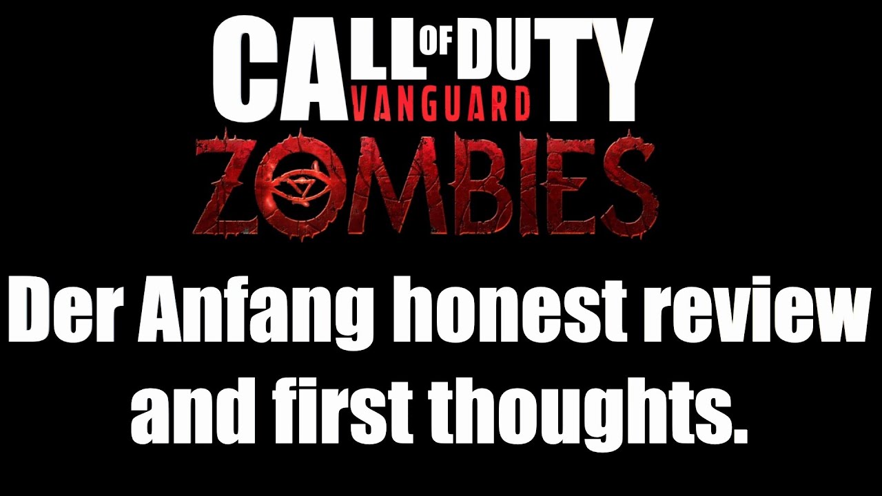 New Vanguard Der Anfang Zombies honest review and my initial thoughts ...