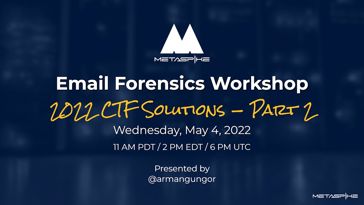 Email Forensics Workshop — 2022 CTF Solutions — Part 2 - YouTube