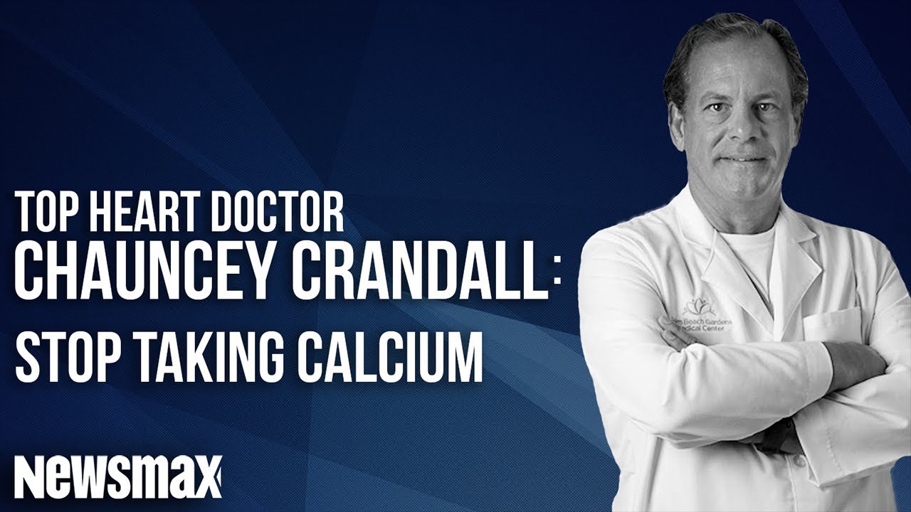 Top Heart Doctor Chauncey Crandall: Stop Taking Calcium - YouTube