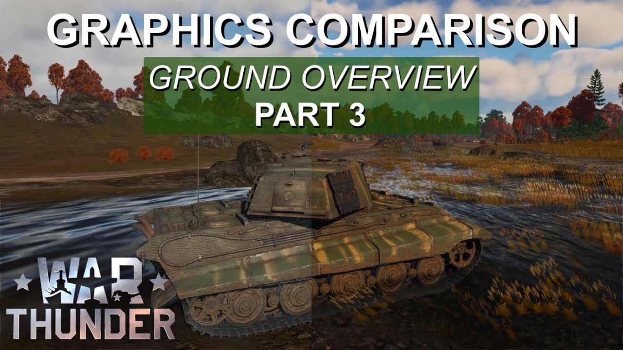 Graphics Comparison | Min vs Movie | Part 3 - Ground Maps - War Thunder ...