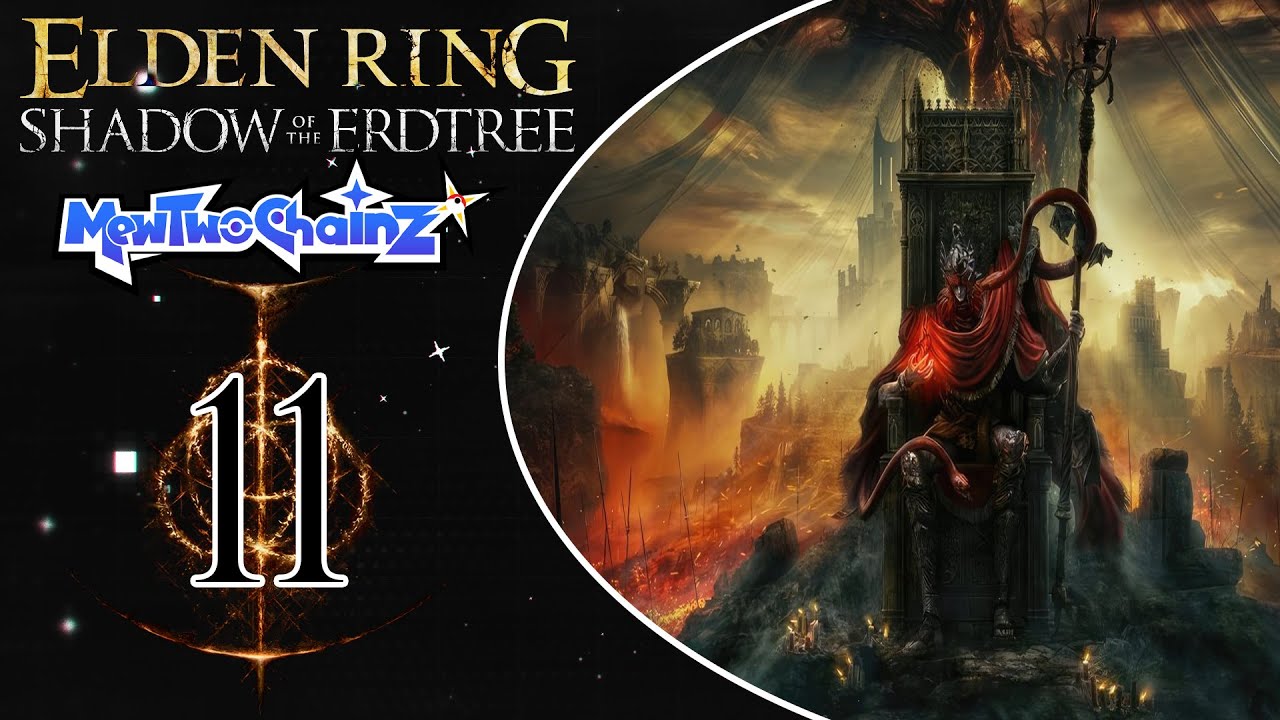 The Regal Boys Beat Elden Ring | EP. 11 | MewTwoChainz Playz Elden Ring Shadow Of The Erdtree ...