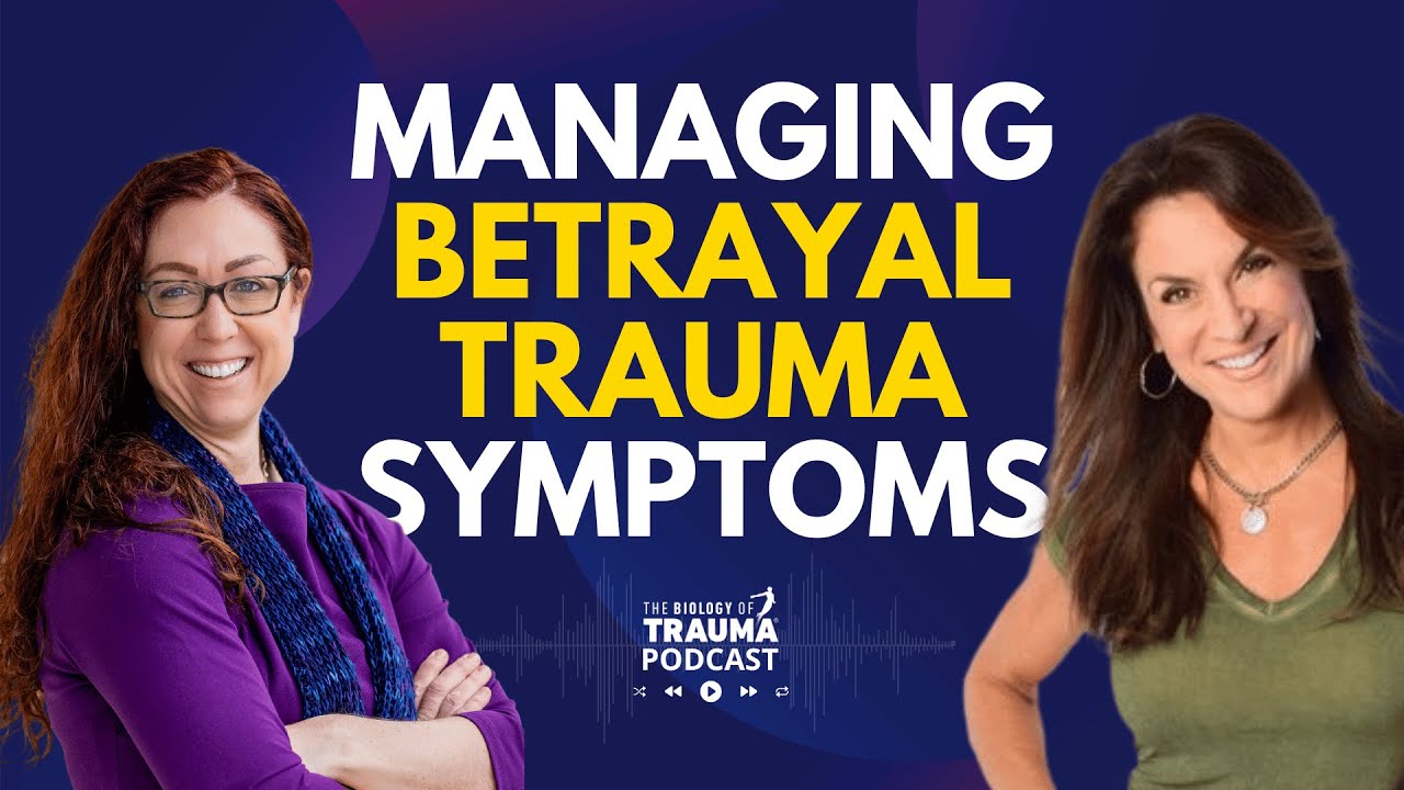 Managing the Symptoms of Betrayal Trauma - YouTube