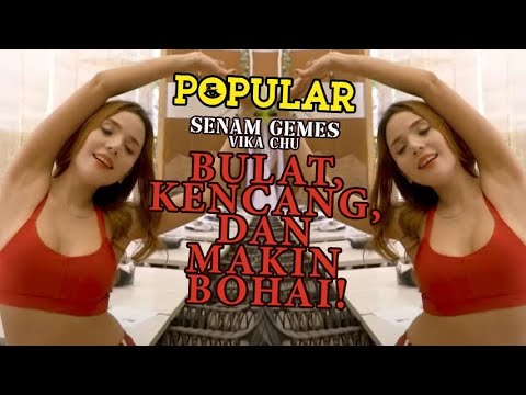 Bulat, Kencang, dan Makin Bohai! | Senam Gemes - Vika Chu| Popular ...
