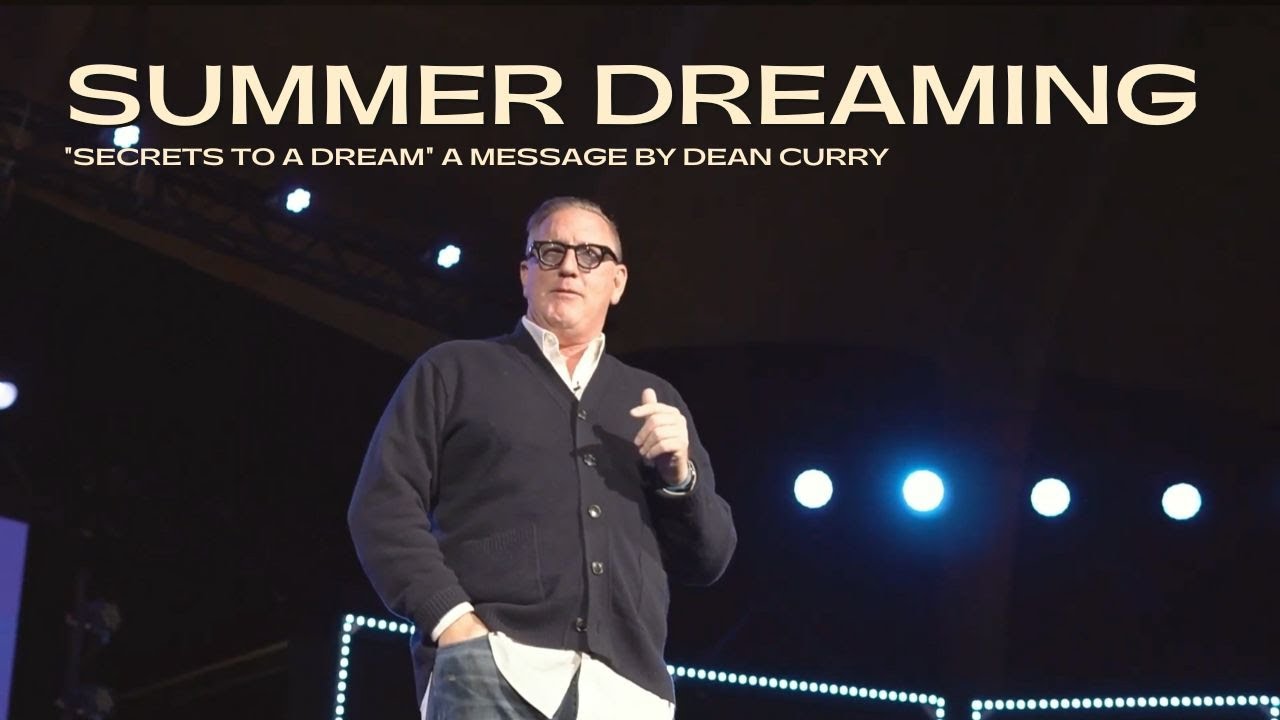 Dreams | Dean Curry - OURCHURCH - YouTube