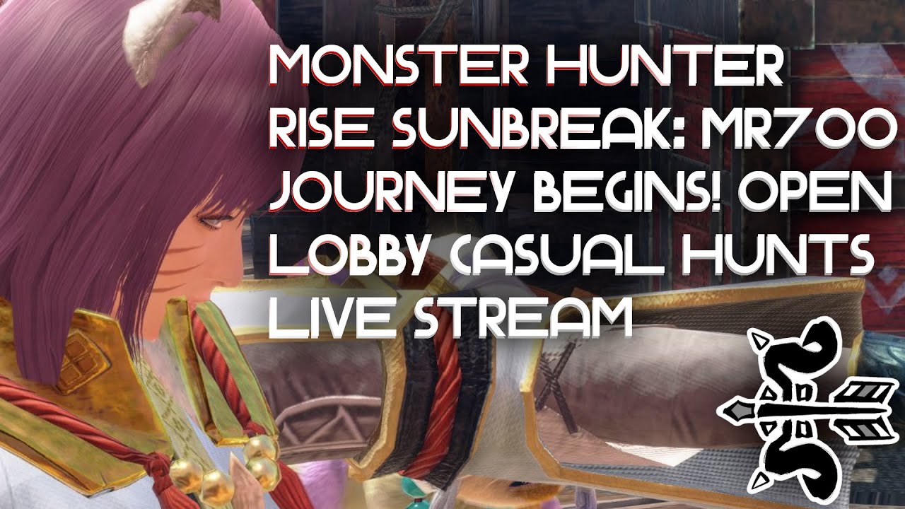 MR600 Open Lobby Stream | Monster Hunter Rise Sunbreak | Live Now ...