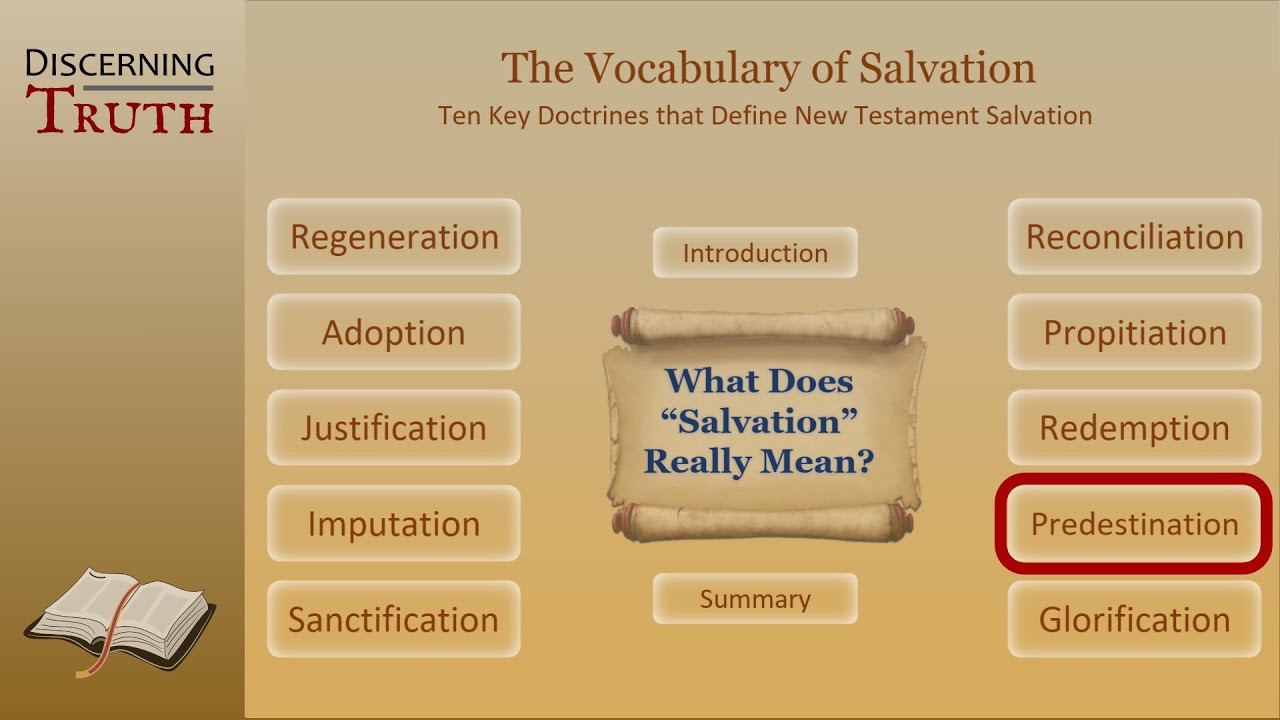 The Vocabulary of Salvation - Predestination - YouTube