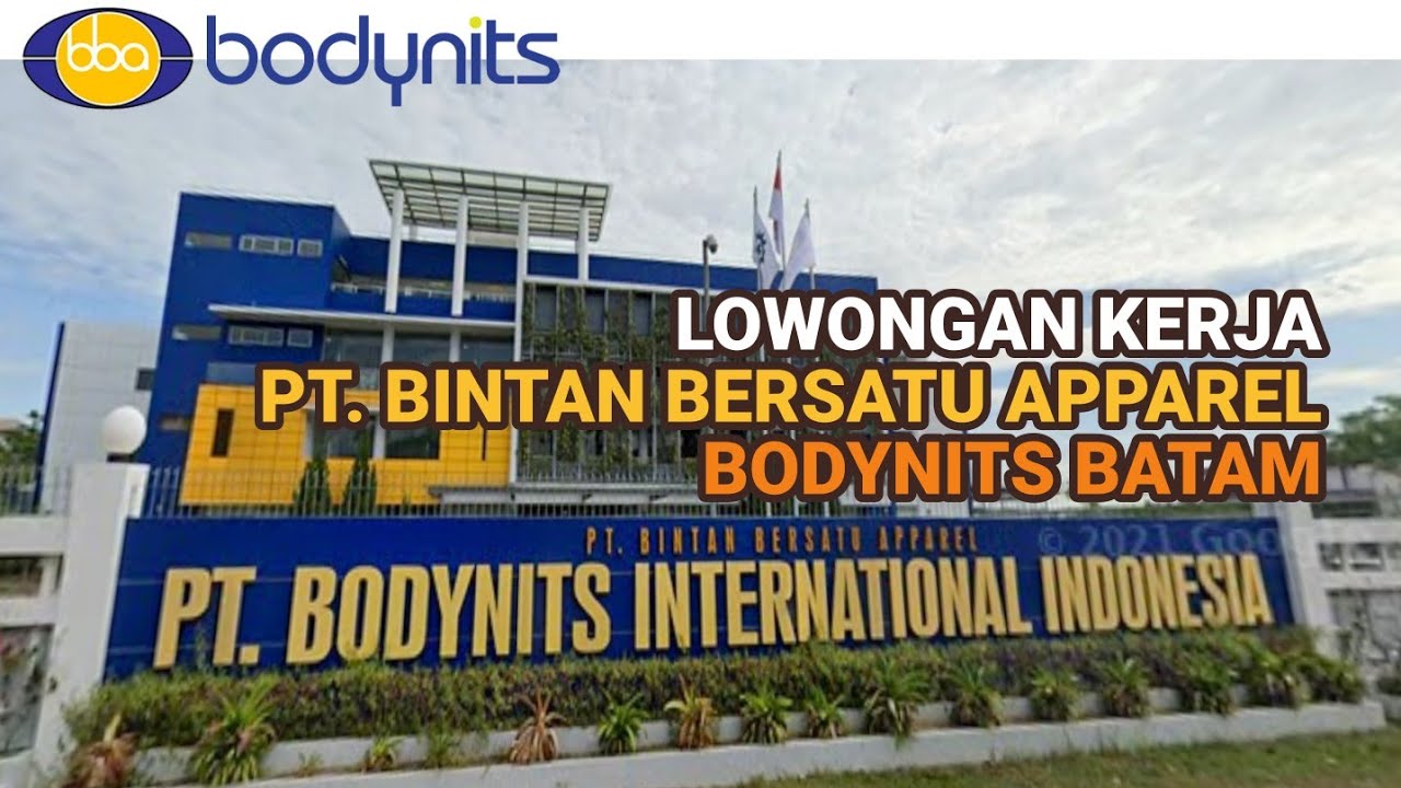 Loker Batam hari ini PT Bintan Bersatu Apparel / PT Bodynits ...