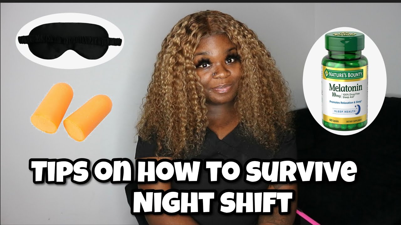 TIPS ON HOW TO SURVIVE NIGHT SHIFT - YouTube