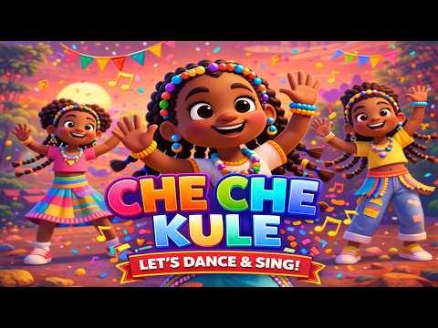 Che Che Kule  | Children's Songs | Nursery Rhymes from AfroKids