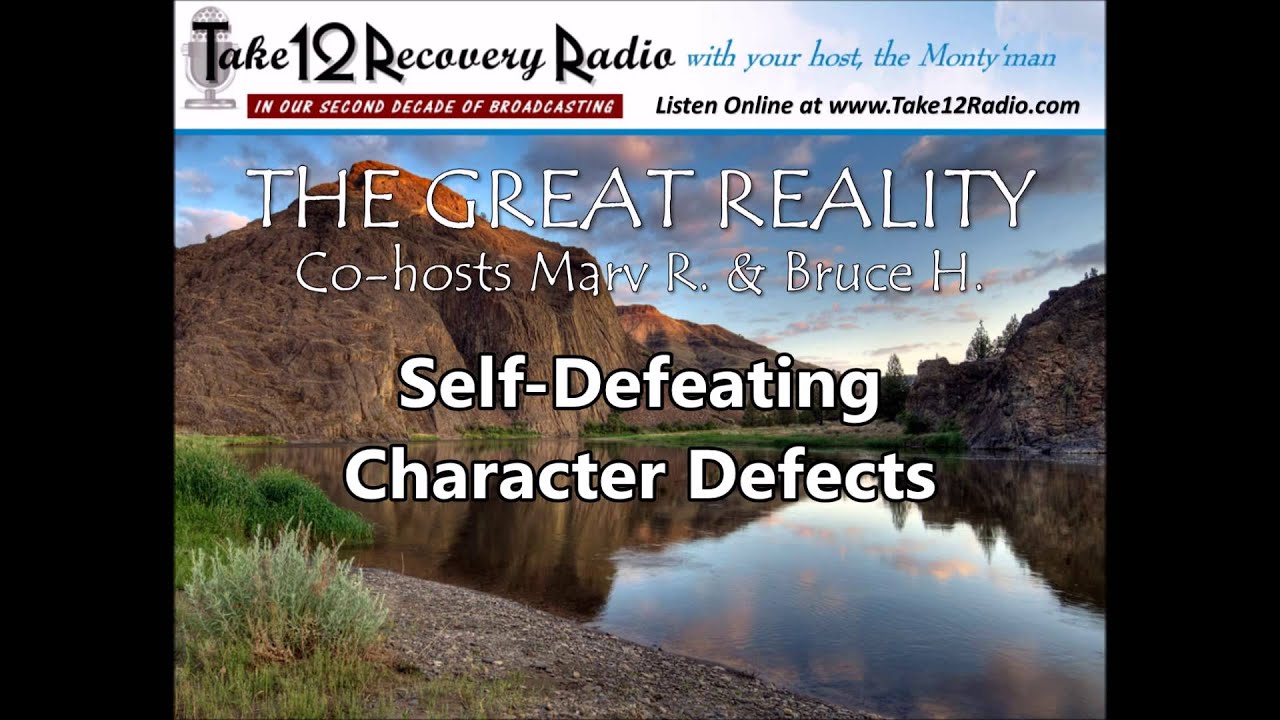 Self Defeating Character Defects - YouTube