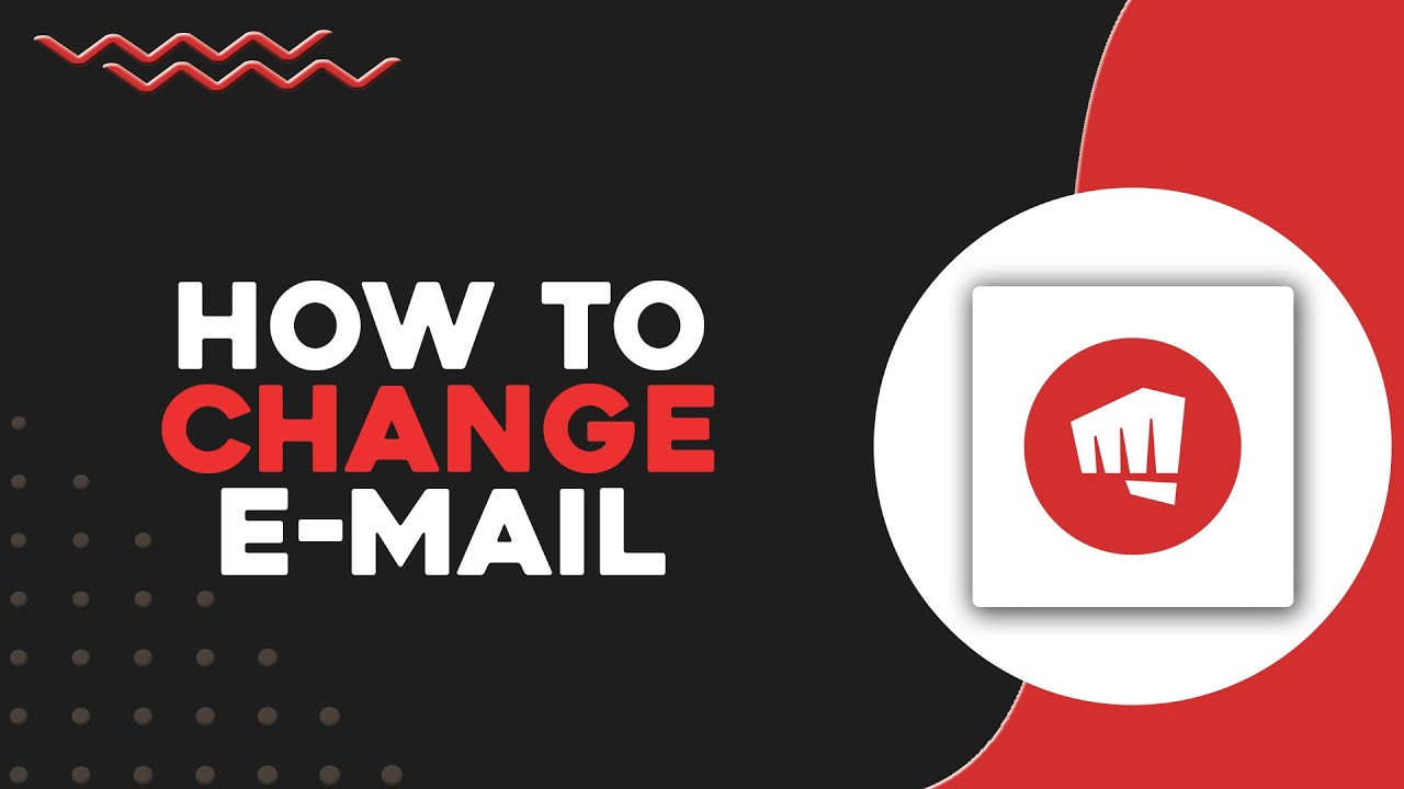 How To Change Email on Riot Account (Quick & Easy) - YouTube