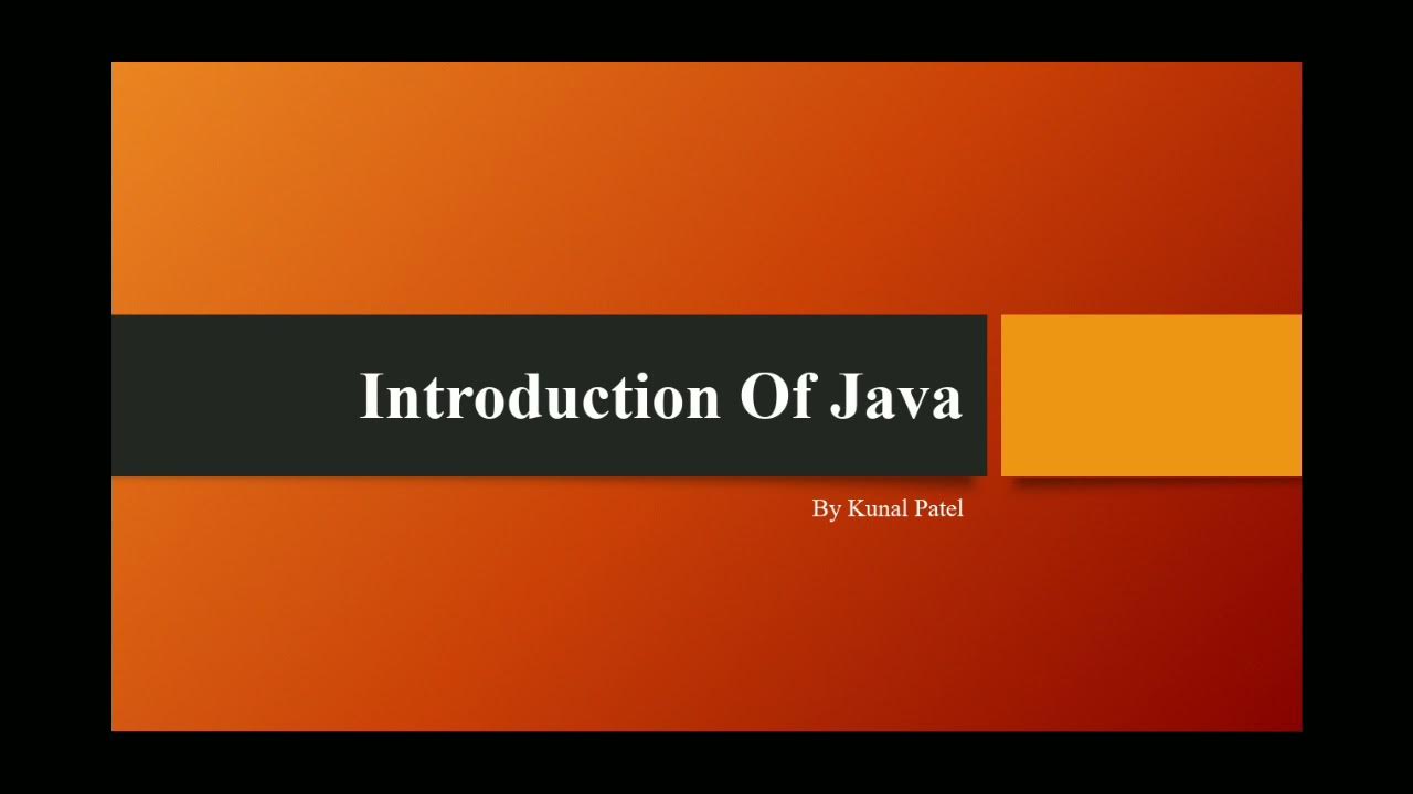 Introduction of Java || By Kunal Patel - YouTube