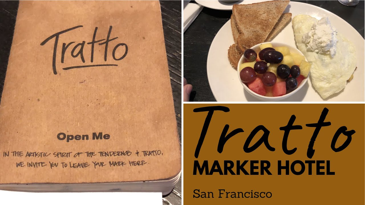 Breakfast at Tratto Restaurant inside the Marker Hotel San Francisco ...