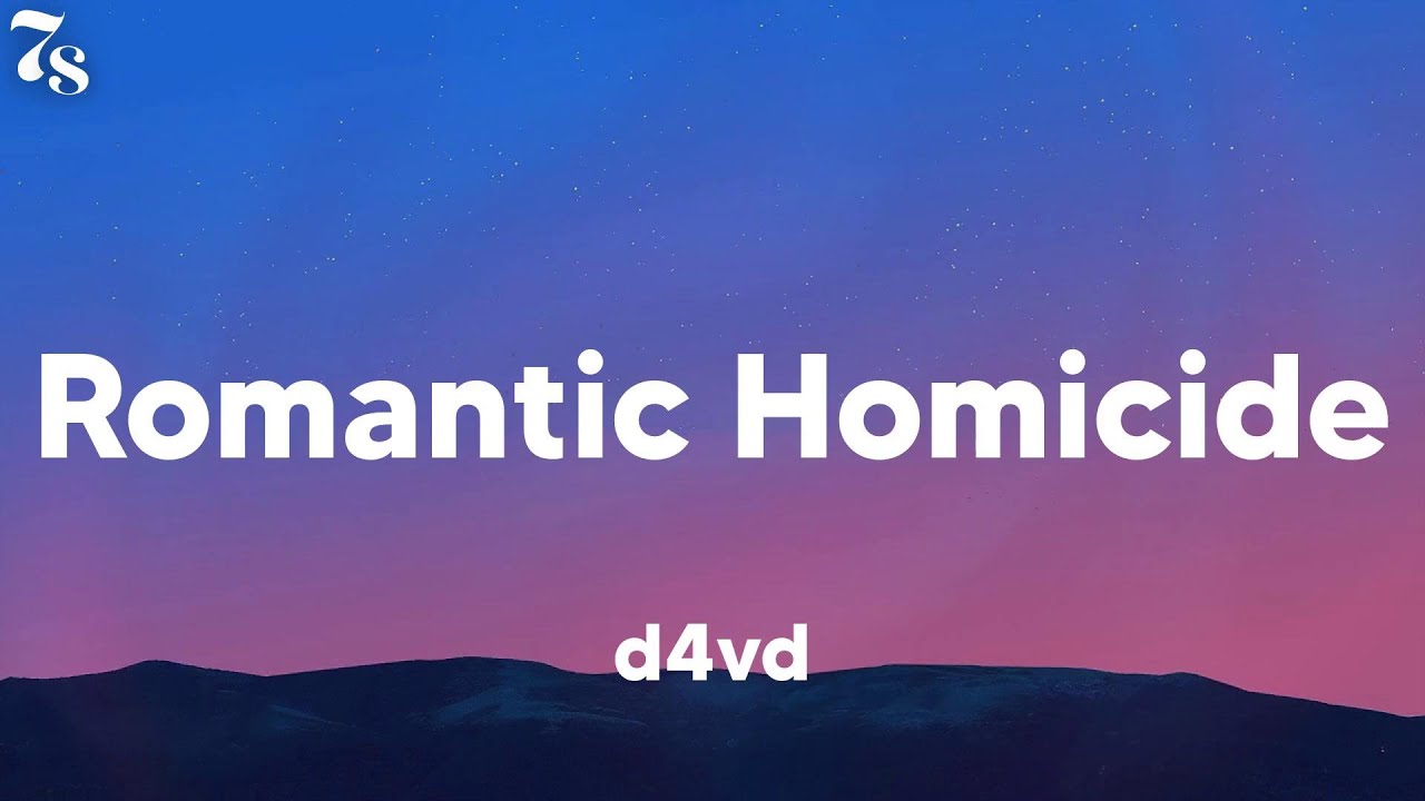 d4vd - Romantic Homicide (lyrics) - YouTube