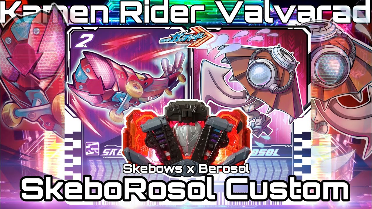 SKEBOROSOL CUSTOM | SKEBOWS ️ BEROSOL (HENSHIN SOUND) - KAMEN RIDER ...