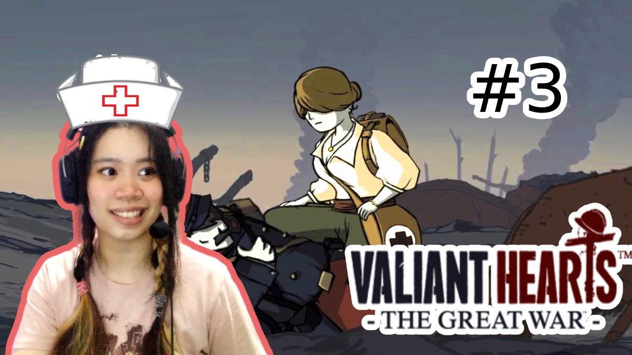 IM A BADASS NURSE | Valiant Hearts : The Great War - YouTube