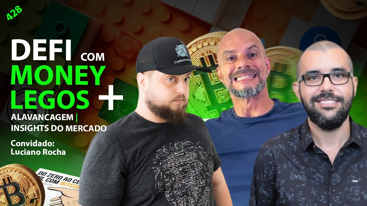 DeFi com MONEY LEGOS + ALAVANCAGEM | INSIGHTS do MERCADO com Luciano ...