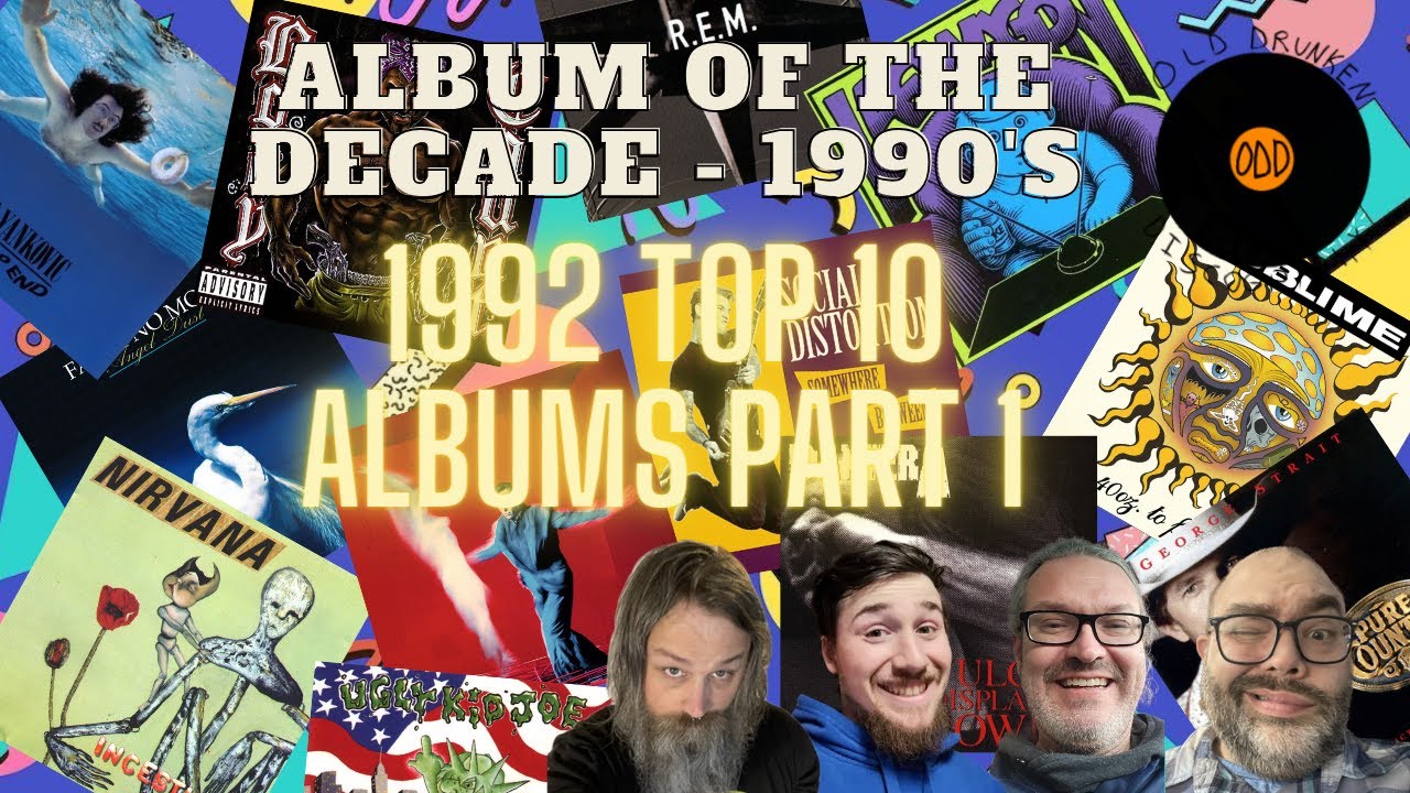 Album of the Decade - 1990's: 1992 Top 10 Albums Part 1 - YouTube