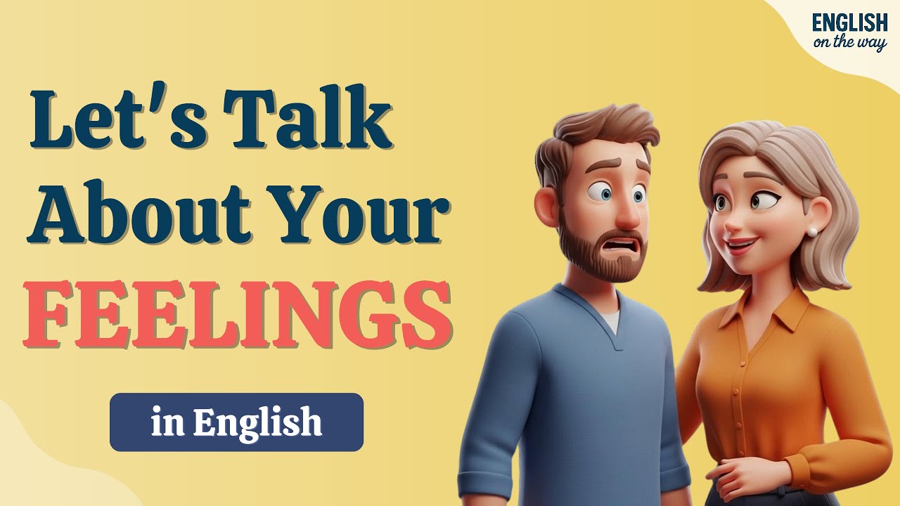 How to Talk About Your Feelings in English | Easy Conversations for ...